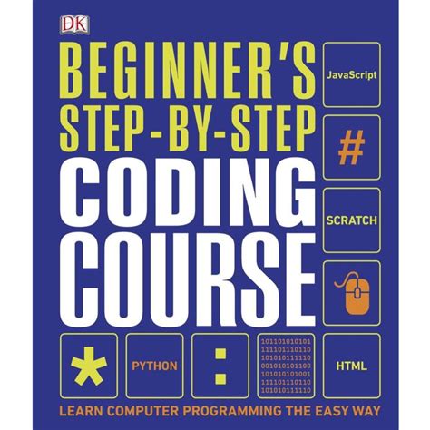 Beginners Step By Step Coding Course Learn Computer Programming The