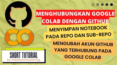 Menghubungkan Google Colab dengan Github-Google Colab Part 01 - YouTube