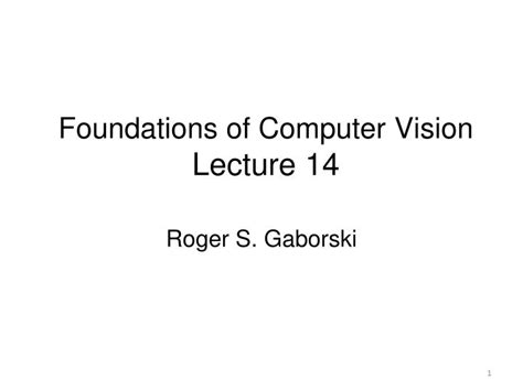 Ppt Foundations Of Computer Vision Lecture 14 Powerpoint Presentation Id3482742