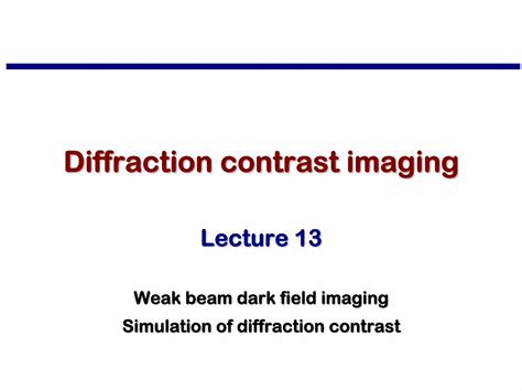 Pdf Diffraction Contrast Imaging Simulation Education Dokumen Tips