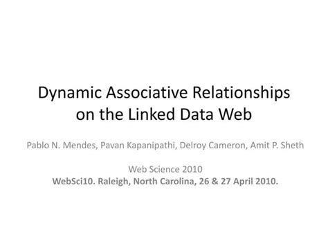 Dynamic Associative Relationships On The Linked Open Data Web Pptx