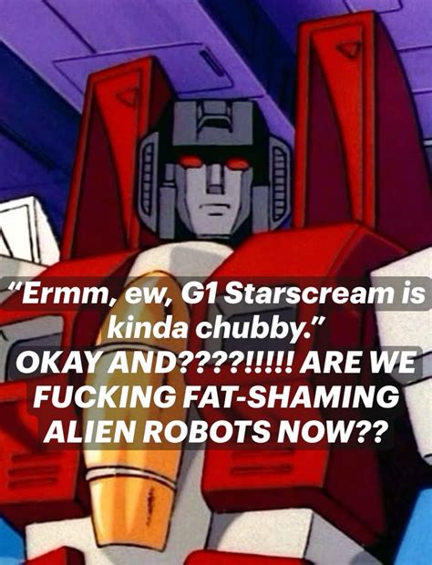 Starscream Is Perfect Just The Way They Are