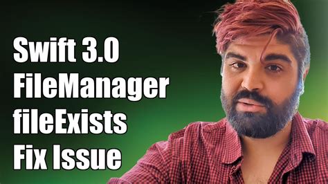 Swift 30 Filemanagerfileexistsatpath Always Returns False How To Fix Youtube