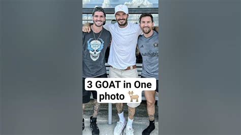 3 Goat In One Photo🐐 Messi Depaul Devidbeckham Beckham Youtube