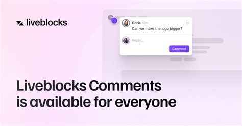 Liveblocks Comments Is Available For Everyone Liveblocks Blog