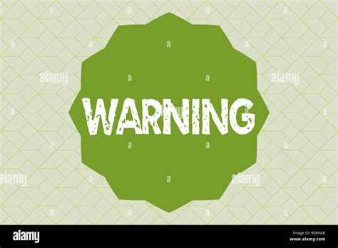 Handwriting Text Writing Warning Concept Meaning Advice Sign For Possible Danger Safety Symbol