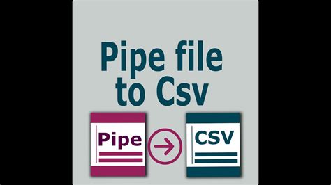Pipe Delimited To Csv Youtube