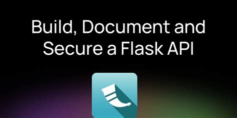 Flask Api Tutorial Build Document And Secure A Rest Api Dev Community