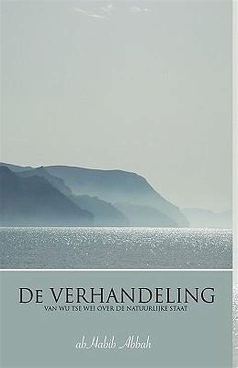 De Verhandeling Van Wu Tse Wei Over De Natuurlijke Staat Abhabib Abbah