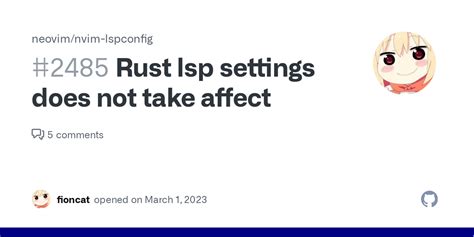 rust lsp settings does not take affect · issue 2485 · neovim nvim