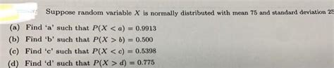 Solved Suppose Random Variable X Is Normally Distributed