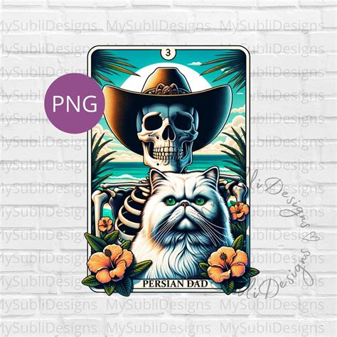 Persian Dad Tarot Card Png Tarot Cat Png Tarot Card Cat Persian Cat Png Skeleton Tarot Card