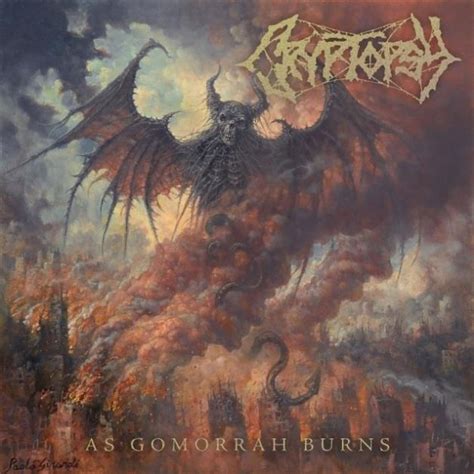 Cryptopsy As Gomorrah Burns Lyrics And Tracklist Genius