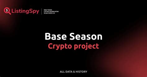 Base Season Crypto Project Info Bse Listings Events Charts Community Analysis Listingspy