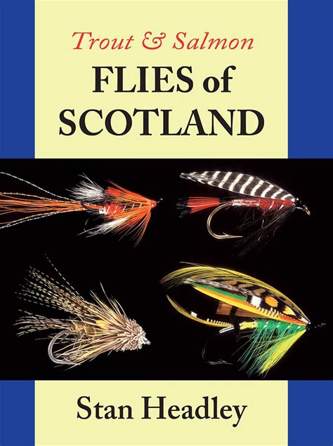 Trout And Salmon Flies Of Scotland Headley Stan 9781873674260