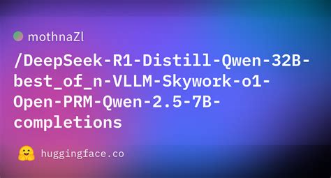 readme md · mothnazl deepseek r1 distill qwen 32b best of n vllm