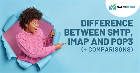 Difference Between SMTP IMAP And POP With Comparisons