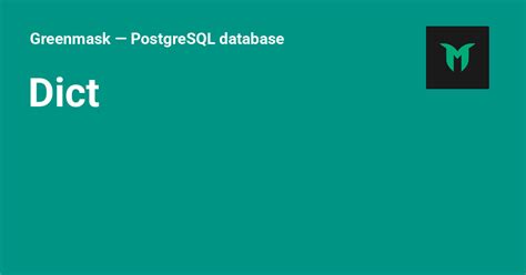 dict greenmask — postgresql database anonymization and synthetic data