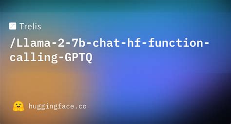 Trelis Llama 2 7b Chat Hf Function Calling GPTQ At Main