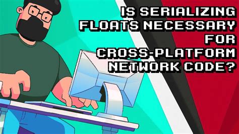 Optimizing Cross Platform Network Code Do You Need To Serialize Floats