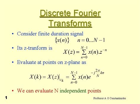 Discrete Fourier Transforms Consider Finite Duration Signal Its