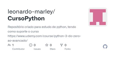 Github Leonardo Marleycursopython Repositório Criado Para Estudo De
