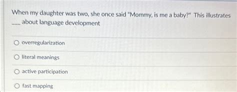 Solved When My Daughter Was Two She Once Said Mommy Is Me