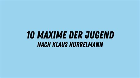 10 Maxime Der Produktiven Realitätsverarbeitung Nach Hurrelmann