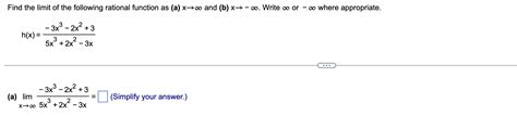 Solved Find The Limit Of The Following Rational Function As