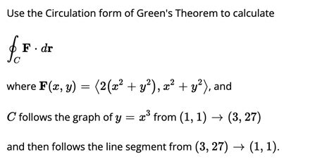 solved use the circulation form of green s theorem to