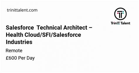 Salesforce Technical Architect Health Cloud Sfi Salesforce Industries Trinit Talent