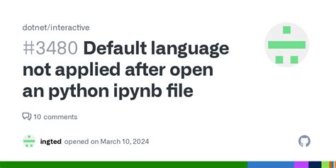 Default Language Not Applied After Open An Python Ipynb File · Issue 3480 · Dotnetinteractive