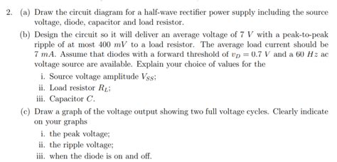 Solved A Draw The Circuit Diagram For A Half Wave Chegg