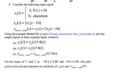 Solved At Dt At 2 Consider The Following Input Signal 5 0 Chegg Com