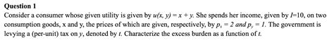 Solved Question Consider A Consumer Whose Given Utility Is Chegg