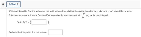 Solved DETAILS Write An Integral To Find The Volume Of Chegg