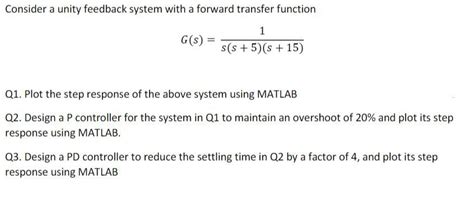 solved consider a unity feedback system with a forward