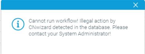 Cannot Run Workflow Illegal Action By Cnwizard Detected In The Database Error Starting Cn