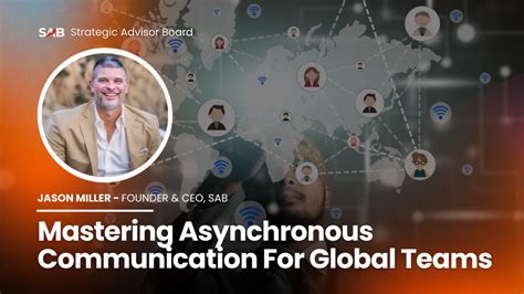 Mastering Asynchronous Communication For Global Teams
