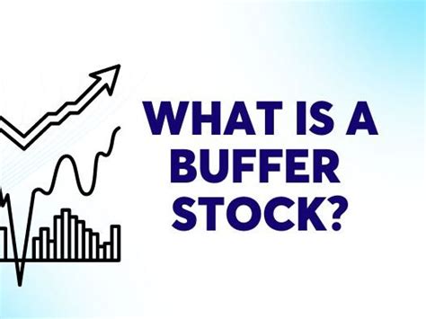What Is Buffer Stock What Is Buffer Stock