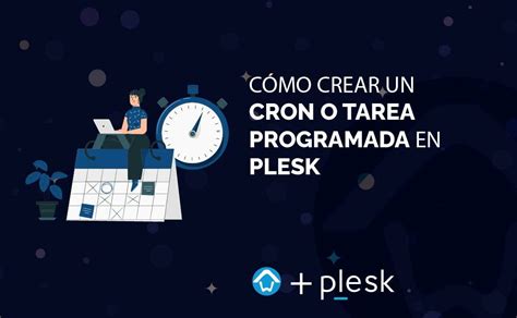 Cómo Crear Un Cron O Tarea Programada En Plesk Hoswedaje
