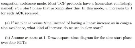 Solved 142 Tcp Slow Start W We Learned The Primary Mode