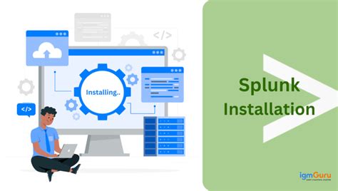 how to install splunk on windows and linux igmguru