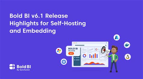 Bold Bi V61 Release Highlights For Self Hosting And Embedding Bold Bi