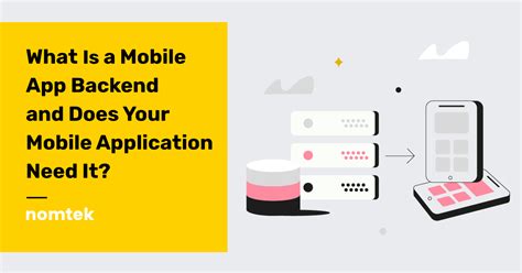 What Is A Mobile App Backend Does Your App Need It