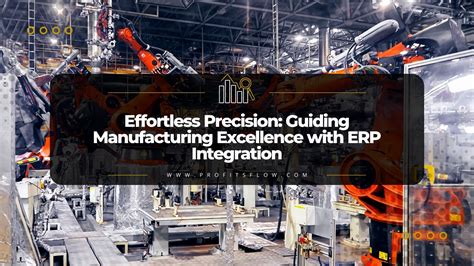 Manufacturing Excellence With Erp Systems