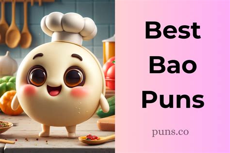 171 Bao Puns That Will Have You Bao Ing Down With Laughter