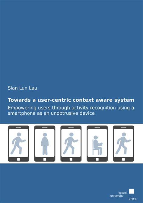 PDF Towards A User Centric Context Aware System Empowering Users Through Activity Recognition