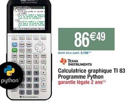 Promo Calculatrice Graphique Ti 83 Programme Python Texas Instruments