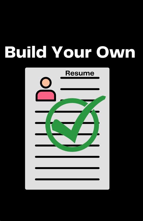 How To Build Your Own Resume Weather You Are Starting Your Career Or